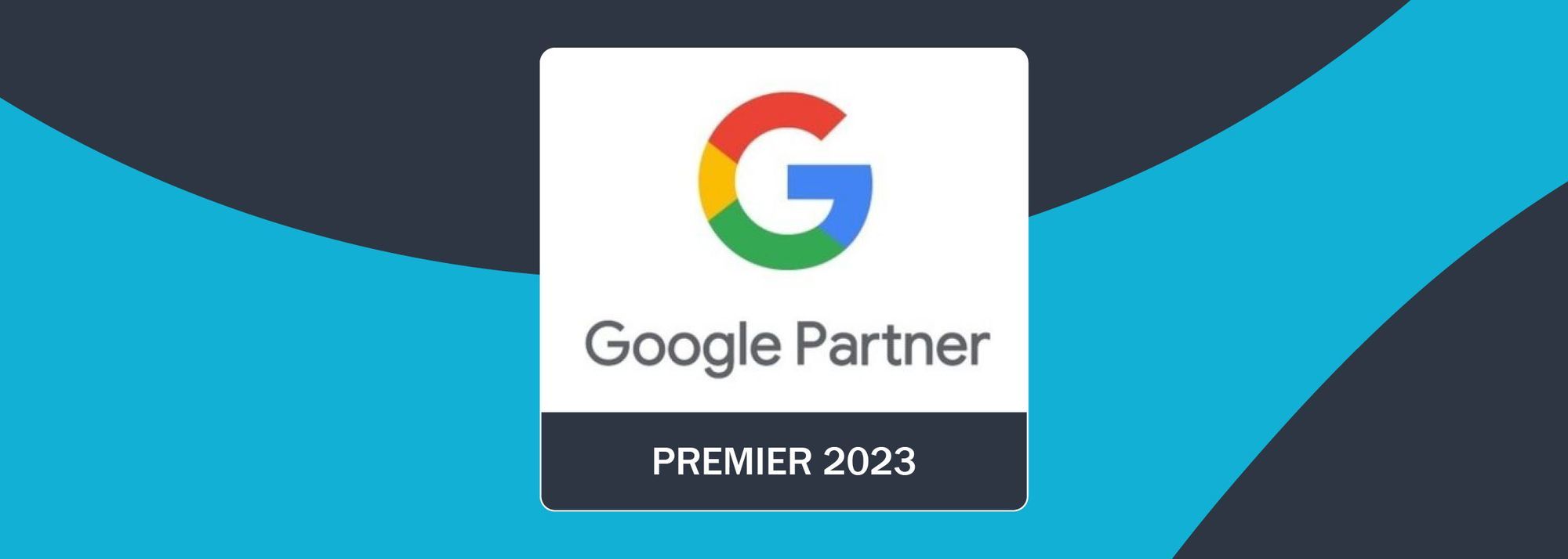 Awarded Google Premier Partner 2023 | Optimising